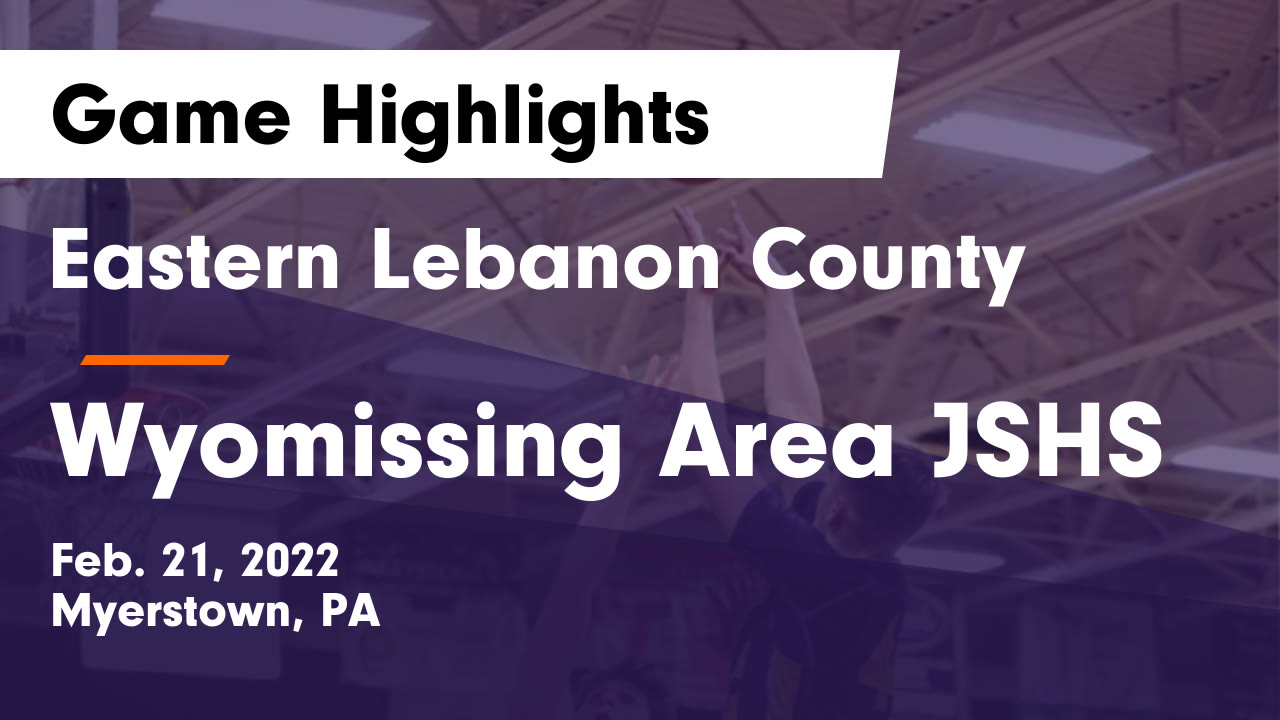 Eastern Lebanon County vs Wyomissing Area JSHS Game Highlights - Feb ...
