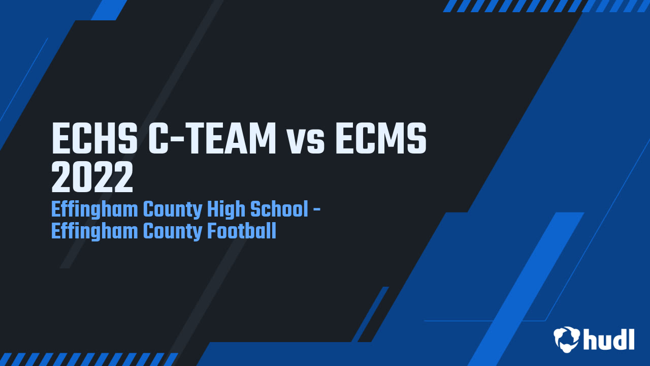 ECHS C-TEAM vs ECMS 2022 - Effingham County highlights - Hudl