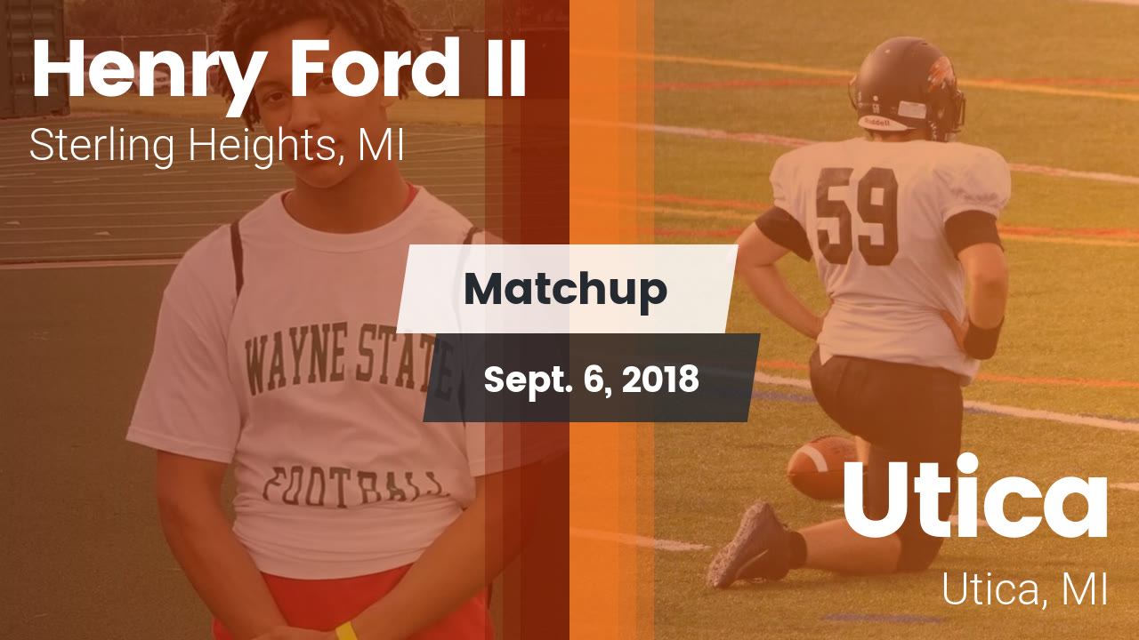 Matchup: Henry Ford II High S vs. Utica 2018 - Henry Ford II High S ...