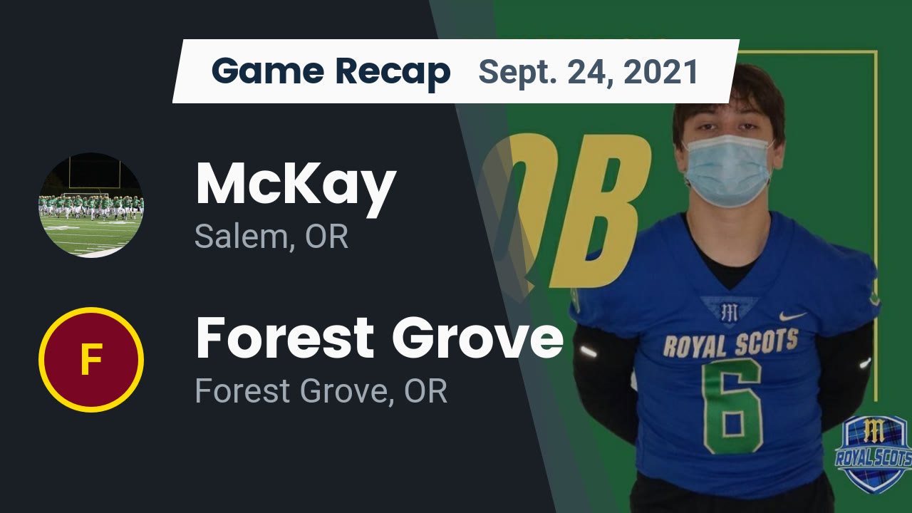 Recap: McKay vs. Forest Grove 2021 - McKay High School highlights - Hudl