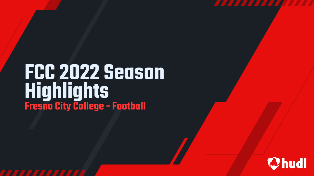 FCC 2022 Season Highlights - Fresno City College highlights - Hudl