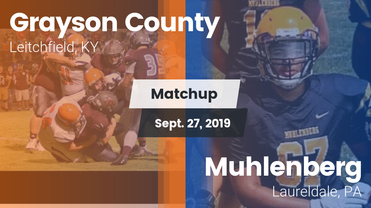 Matchup: Grayson County High vs. Muhlenberg 2019 - Grayson County High highlights - Hudl