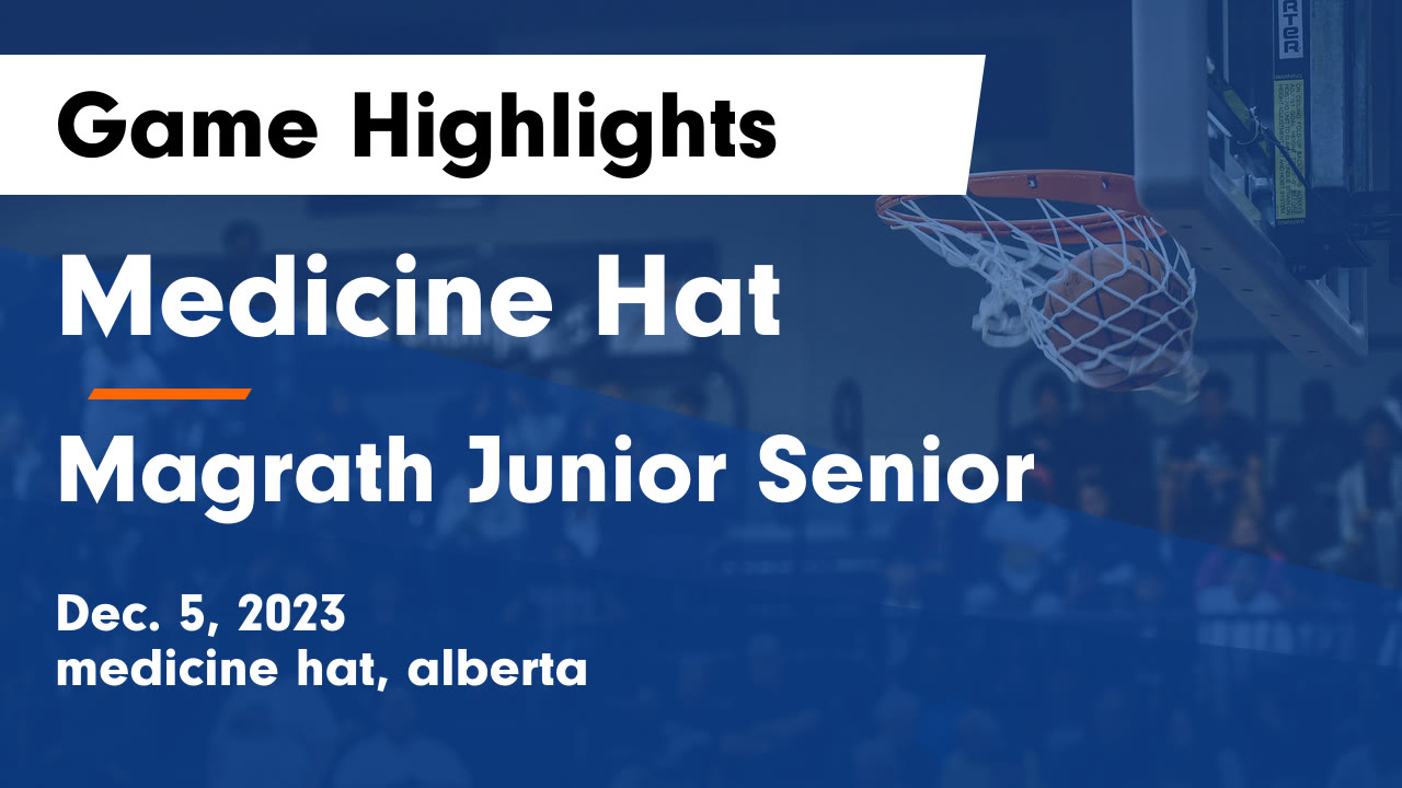 Medicine Hat vs Magrath Junior Senior Game Highlights - Dec. 5, 2023 ...