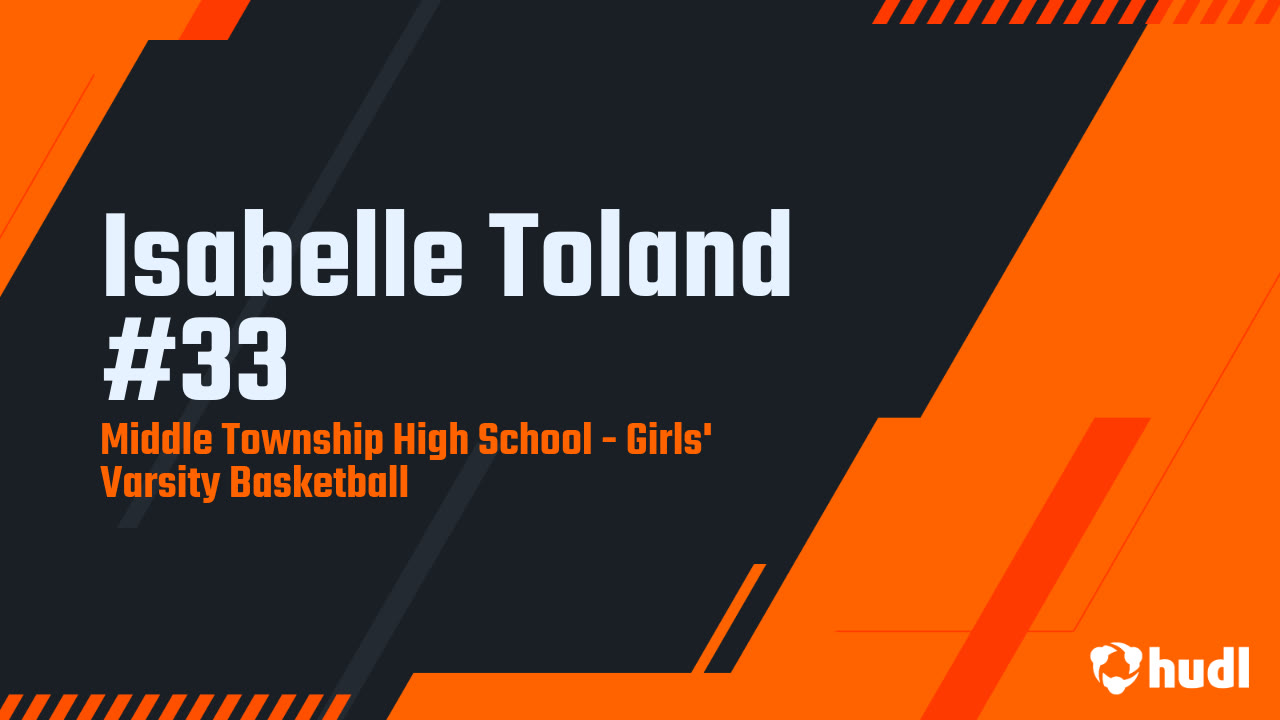 Isabelle Toland #33 - Middle Township High highlights - Hudl