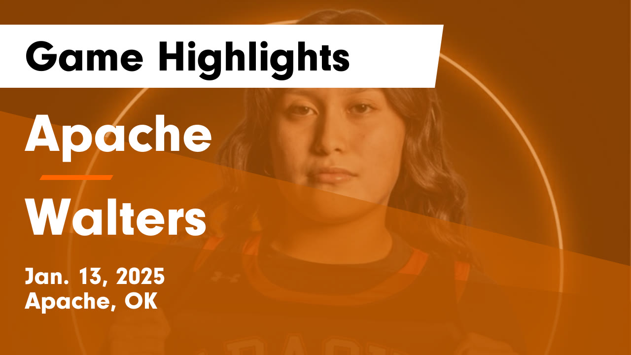Apache vs Walters Game Highlights - Jan. 13, 2025 - Apache High School highlights - Hudl
