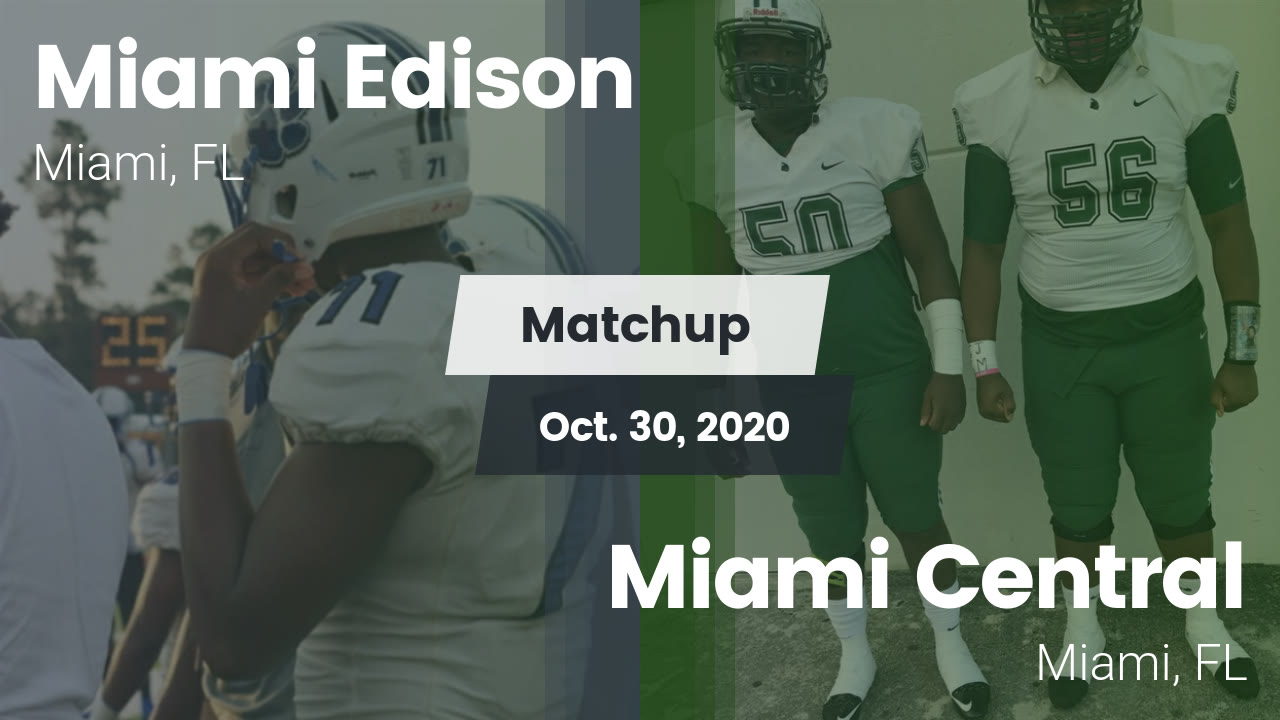 Matchup: Miami Edison High Sc vs. Miami Central 2020 - Miami Edison ...