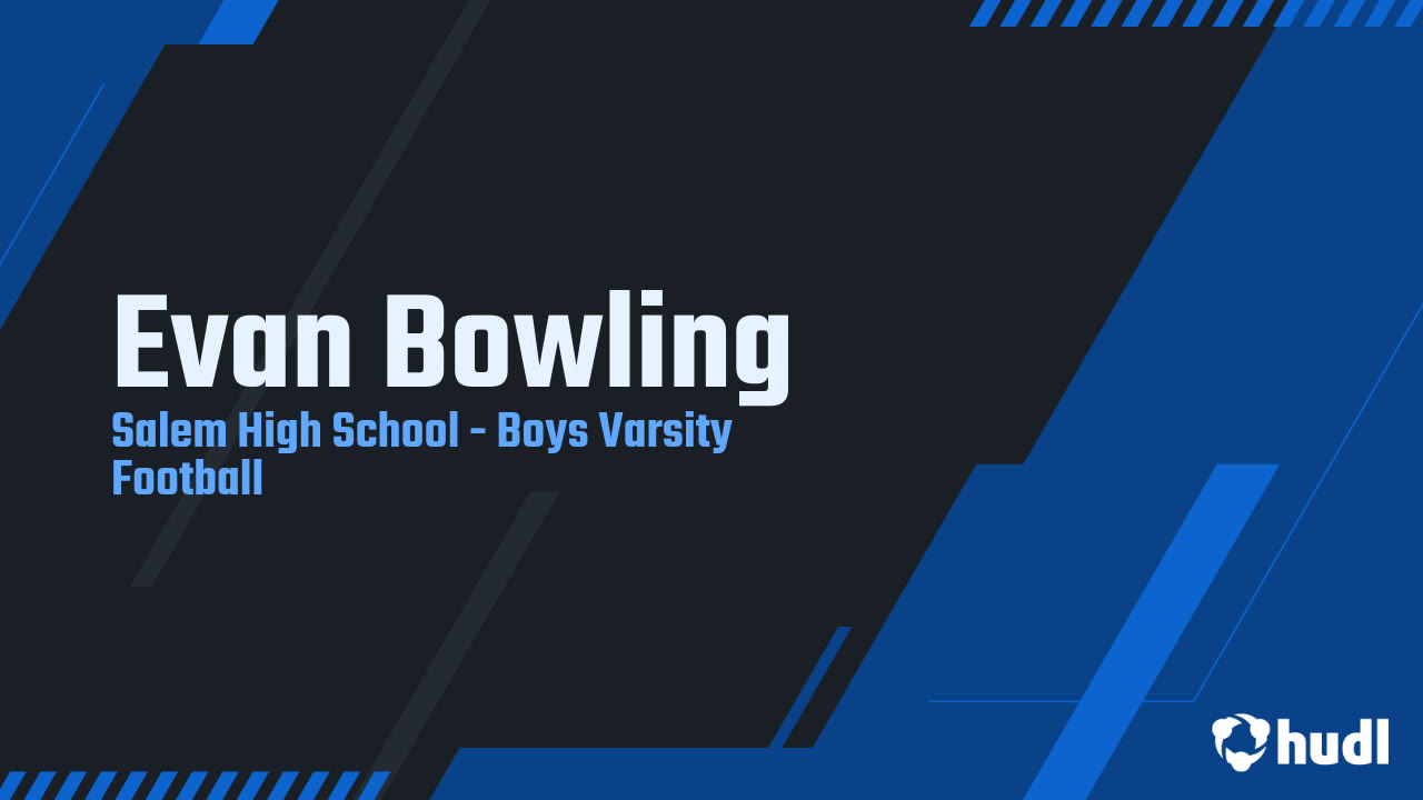 Evan Bowling - Salem highlights - Hudl