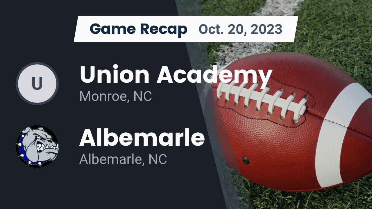 Recap: Union Academy vs. Albemarle 2023 - Union Academy highlights - Hudl