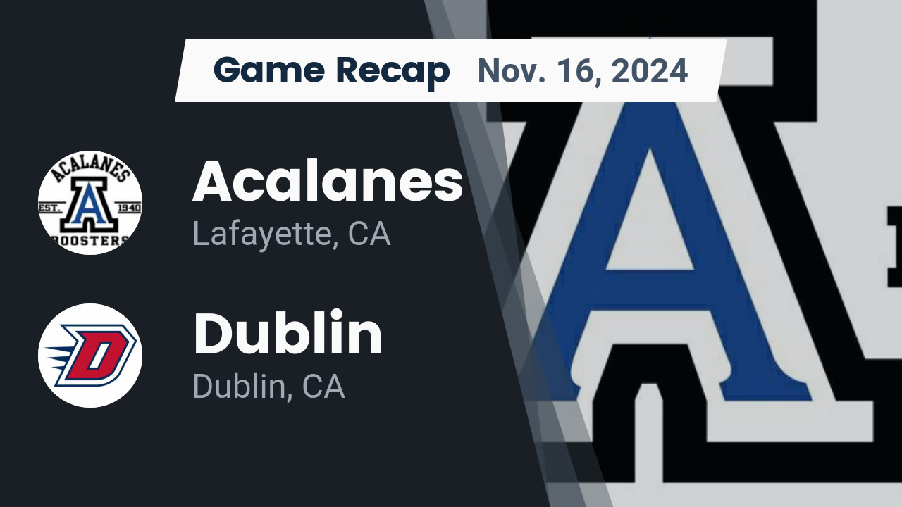 Recap: Acalanes vs. Dublin 2024 - Acalanes High School highlights - Hudl