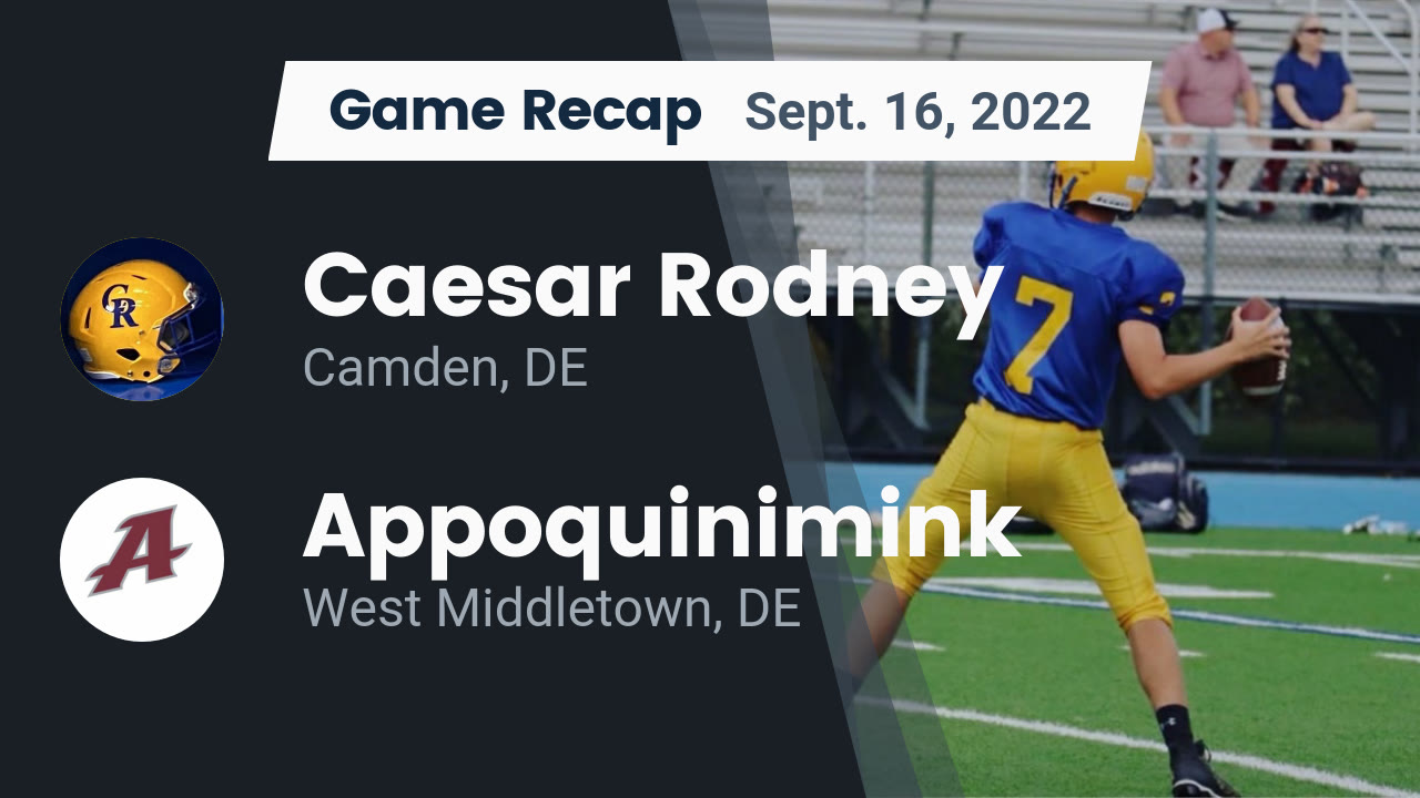 Recap: Caesar Rodney vs. Appoquinimink 2022 - Caesar Rodney highlights ...