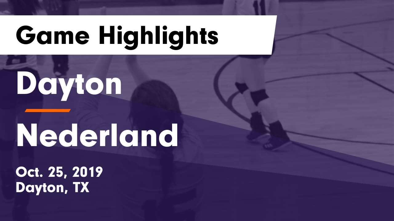 Dayton vs Nederland Game Highlights - Oct. 25, 2019 - Dayton High ...