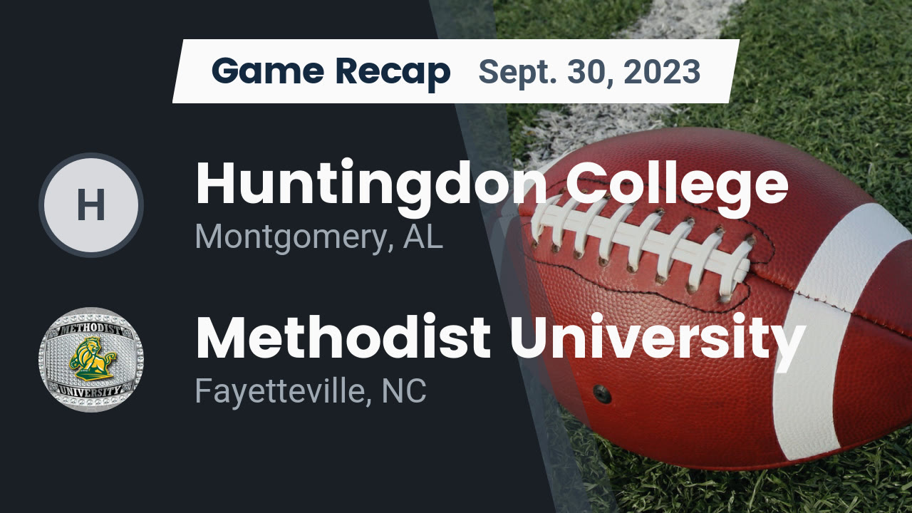 Recap: Huntingdon College vs. Methodist University 2023 - Huntingdon ...