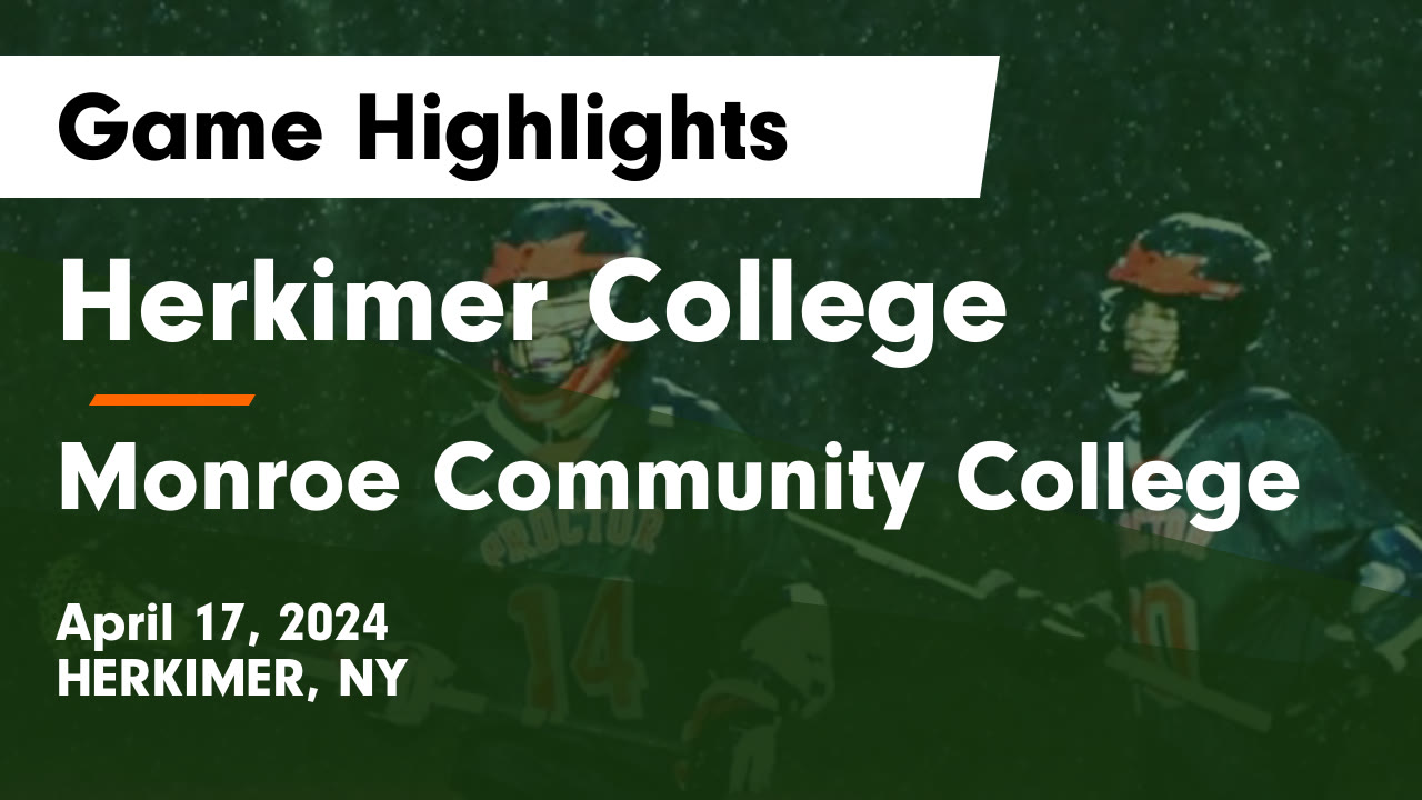 Herkimer College vs Monroe Community College Game Highlights - April 17 ...