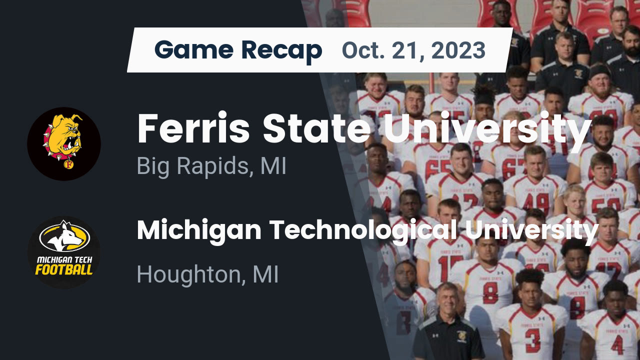 Recap: Ferris State University vs. Michigan Technological University ...
