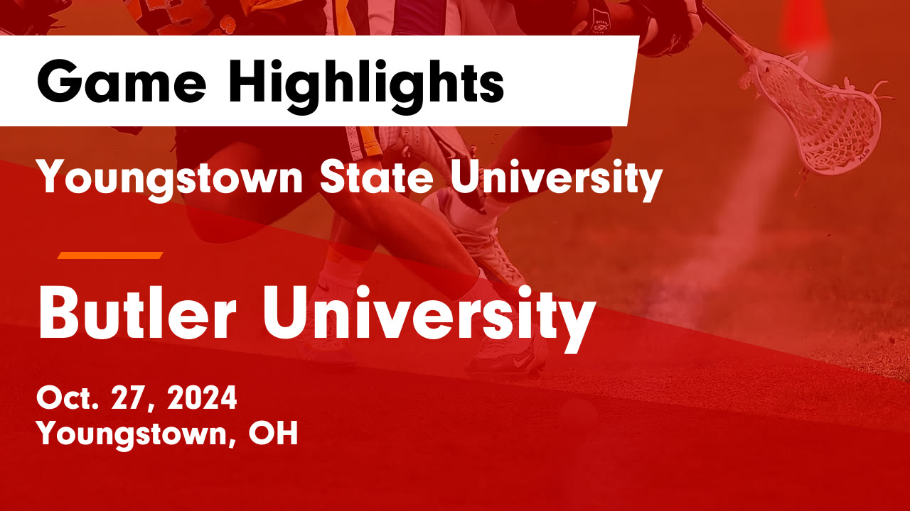 Youngstown State University vs Butler University Game Highlights - Oct ...