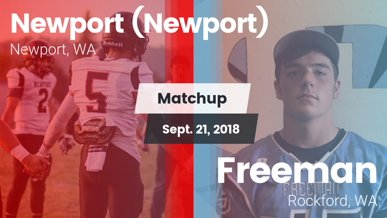 Matchup: Newport vs. Freeman 2018 - Newport High School highlights - Hudl