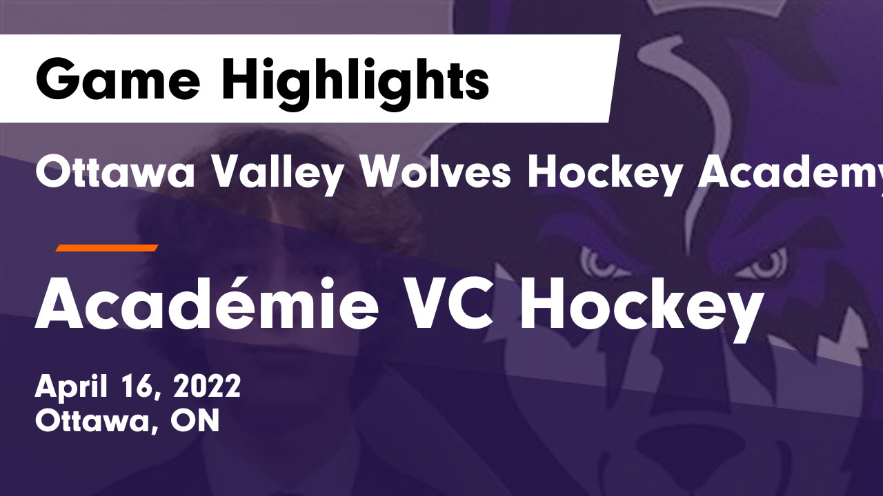 Ottawa Valley Wolves Hockey Academy vs Académie VC Hockey Game ...