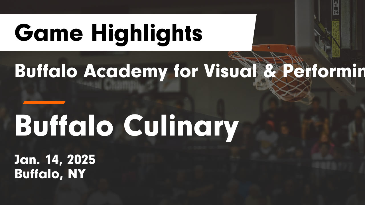Buffalo Academy for Visual & Performing Arts vs Buffalo Culinary Game ...