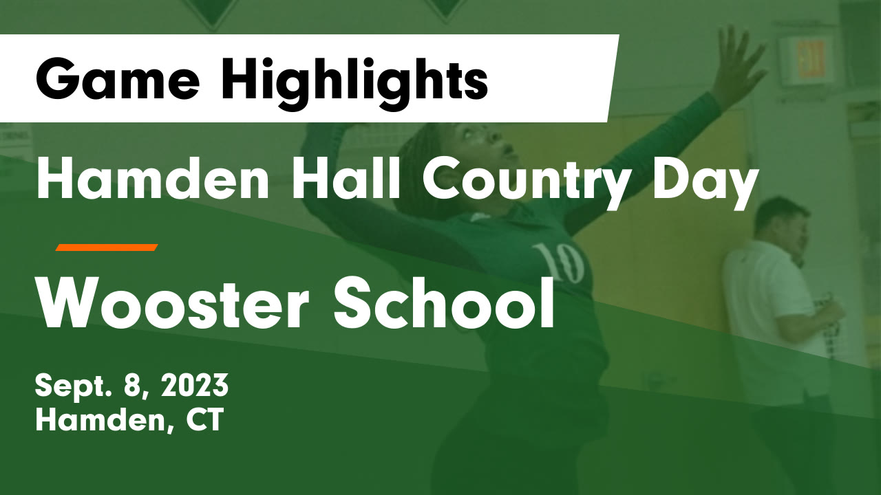 Hamden Hall Country Day vs Wooster School Game Highlights - Sept. 8 ...