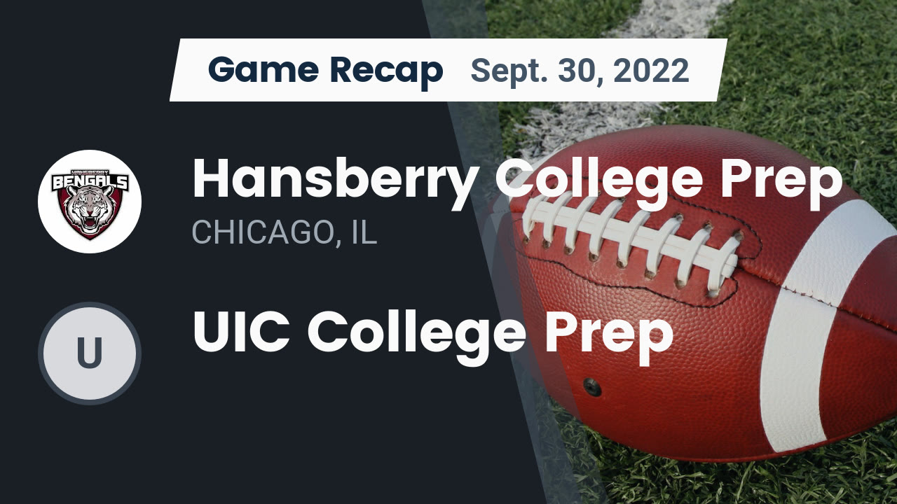 Recap: Hansberry College Prep vs. UIC College Prep 2022 - Hansberry College Pr highlights - Hudl