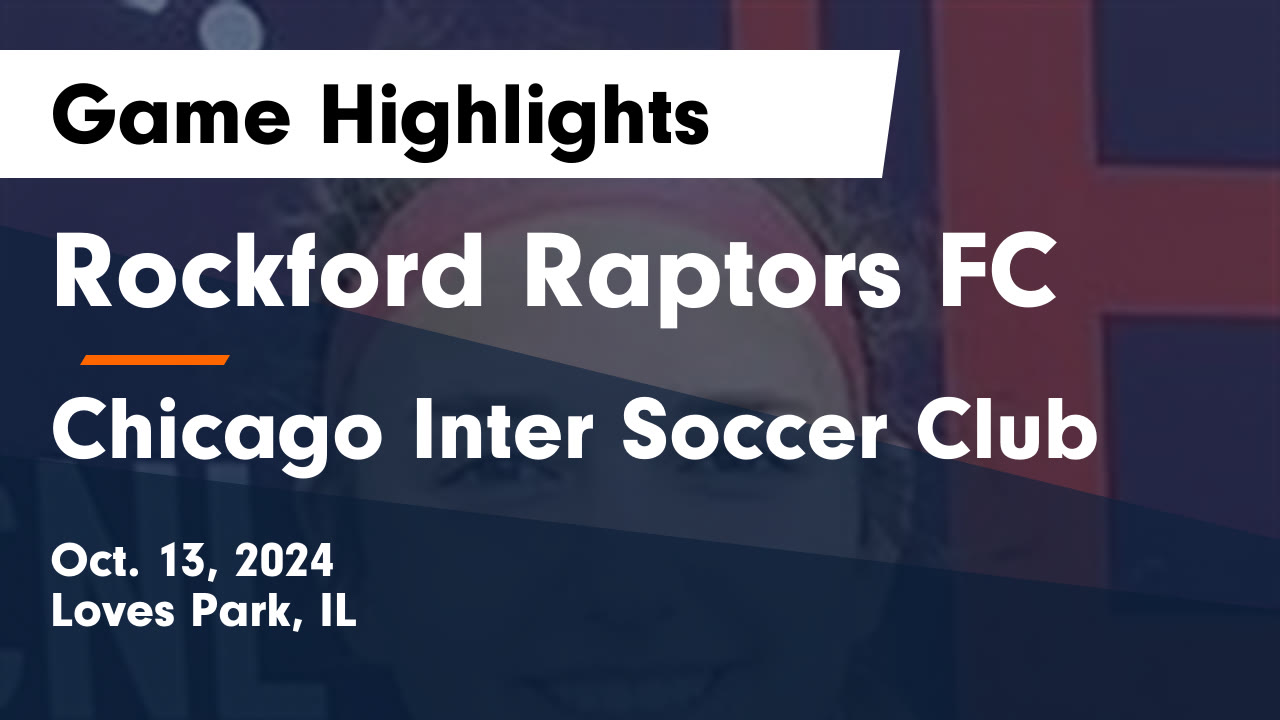 Rockford Raptors FC vs Chicago Inter Soccer Club Game Highlights - Oct ...