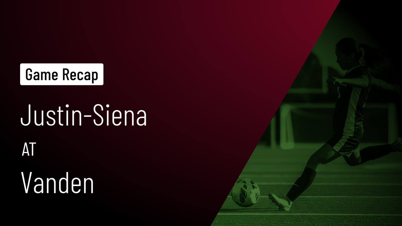 Justin-Siena vs Vanden Game Highlights - Dec. 10, 2025 - Justin-Siena ...
