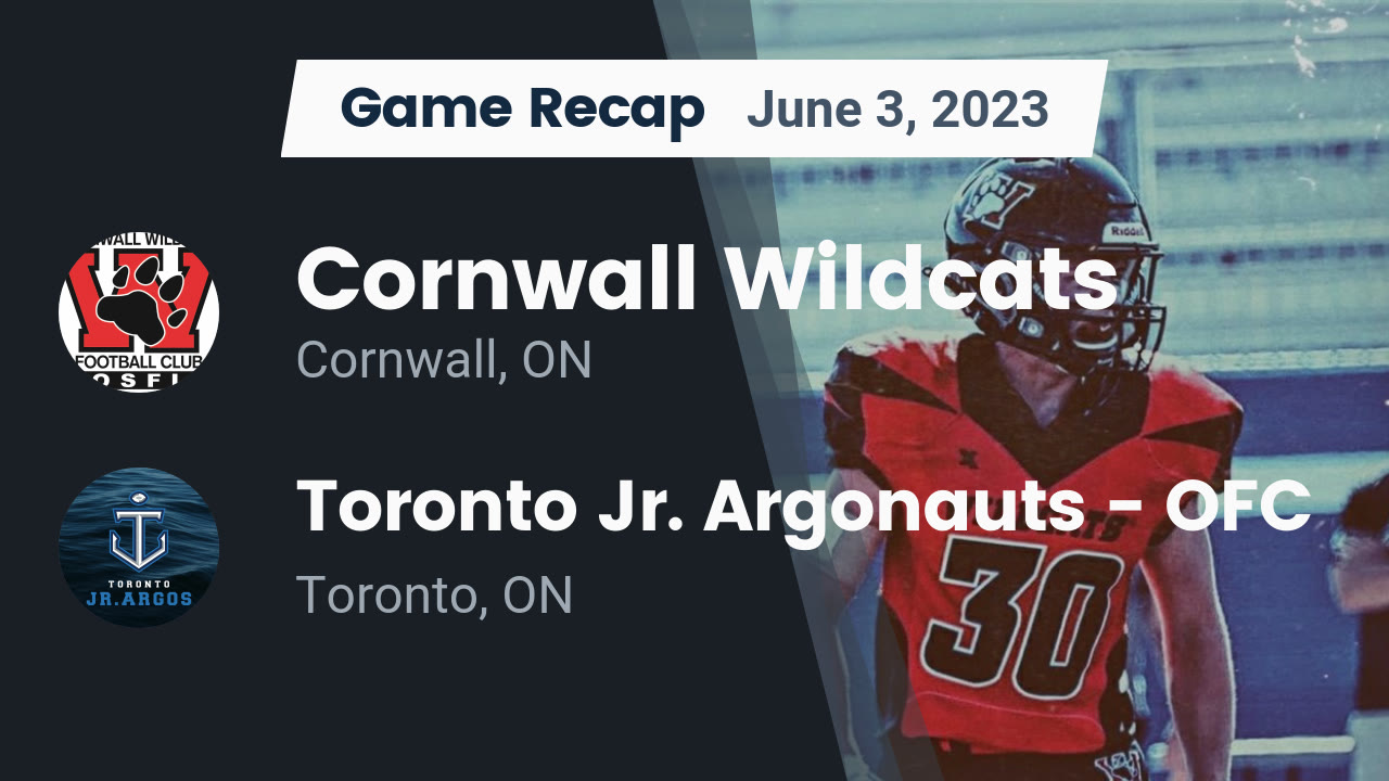 Recap: Cornwall Wildcats vs. Toronto Jr. Argonauts - OFC 2023 ...
