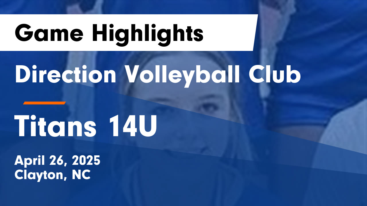 Direction Volleyball Club vs Titans 14U Game Highlights - April 26 ...