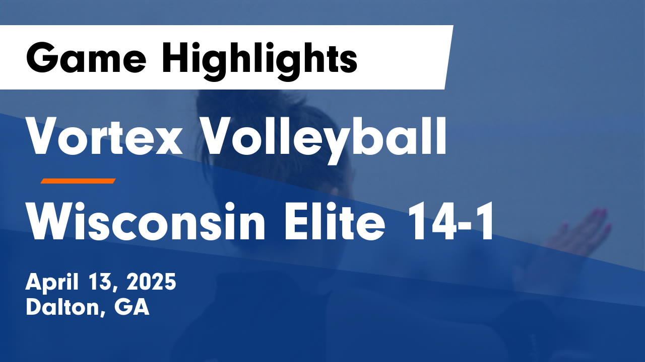 Vortex Volleyball vs Wisconsin Elite 14-1 Game Highlights - April 13 ...