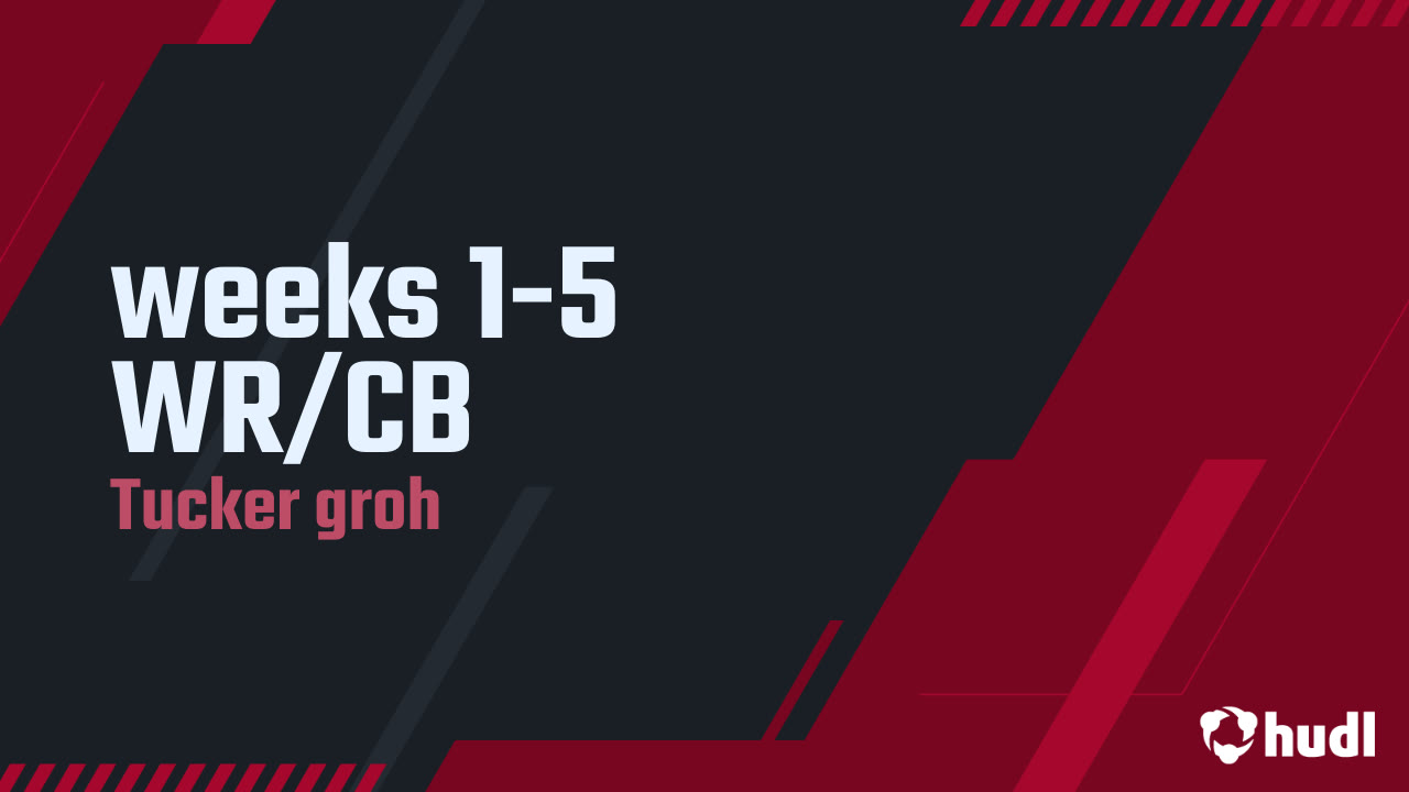 weeks 1-5 WR/CB - Tucker groh highlights - Hudl
