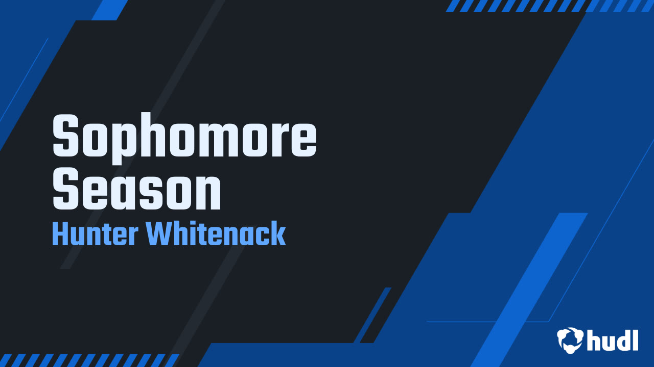 Sophomore Season - Hunter Whitenack highlights - Hudl