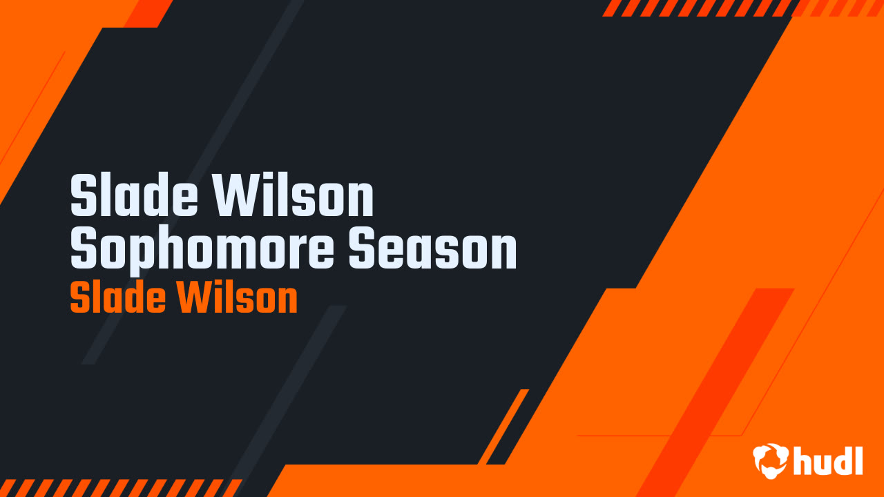 Slade Wilson Sophomore Season - Slade Wilson highlights - Hudl