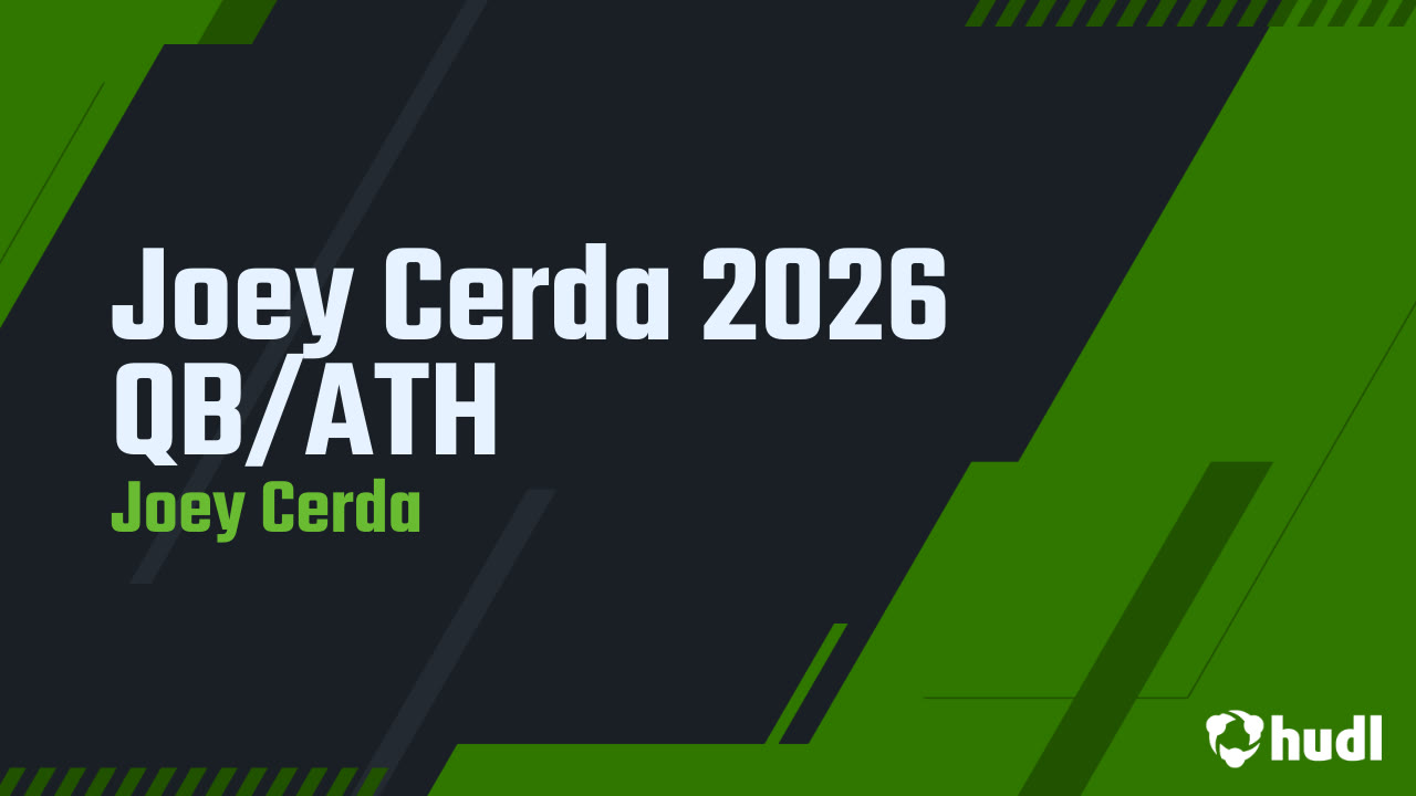 Joey Cerda 2026 QB/ATH - Joey Cerda highlights - Hudl