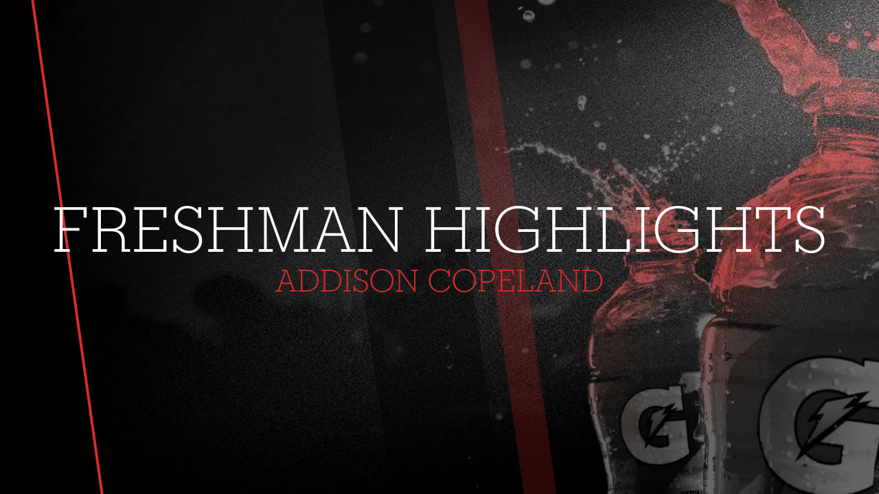 Freshman highlights - Addison Copeland highlights - Hudl