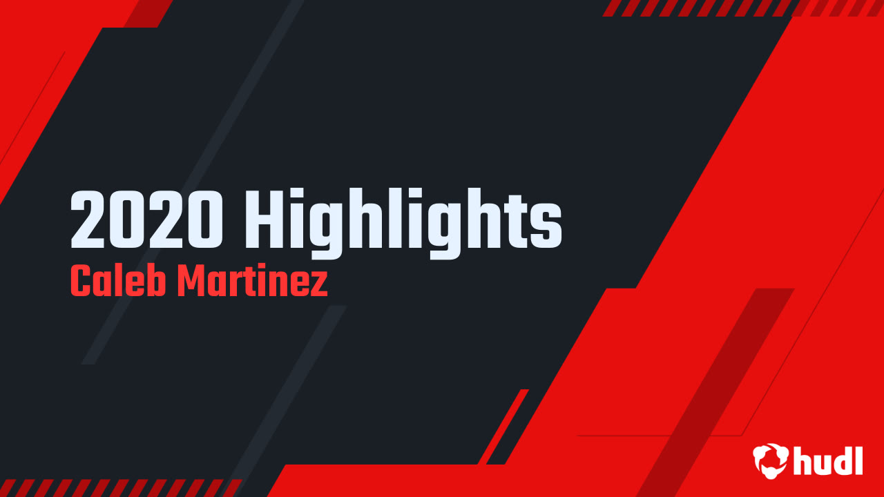 2020 Highlights - Caleb Martinez highlights - Hudl