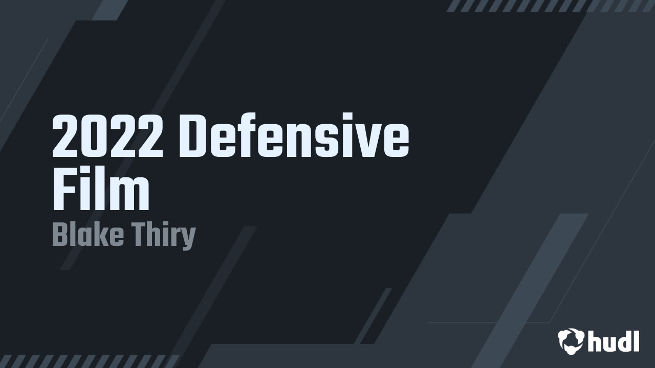 2022 Defensive Film - Blake Thiry highlights - Hudl