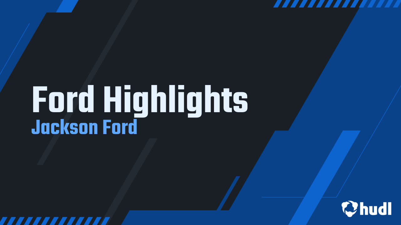 Ford Highlights - Jackson Ford highlights - Hudl