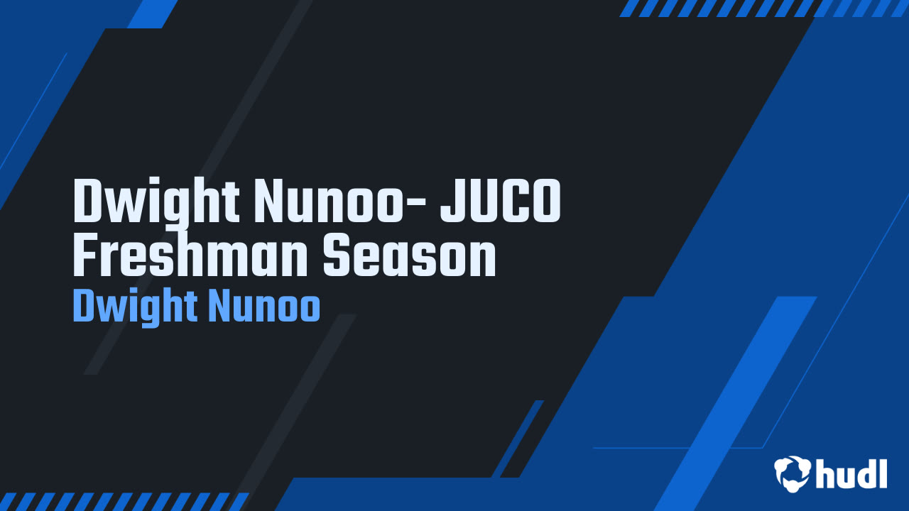 Dwight Nunoo- JUCO Freshman Season - Dwight Nunoo highlights - Hudl