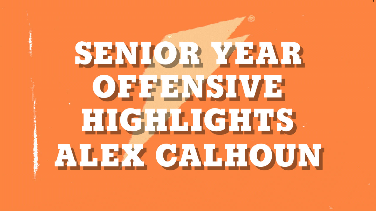Senior Year Offensive Highlights - Alex Calhoun highlights - Hudl