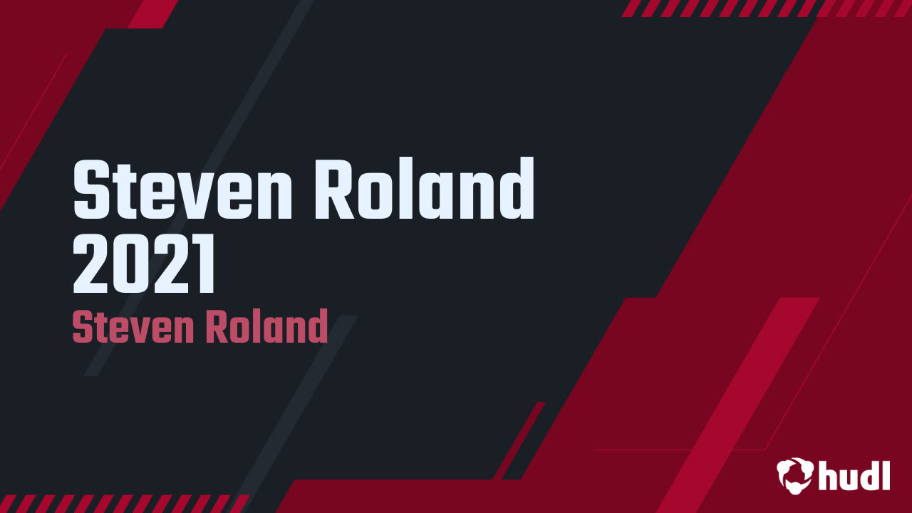 Steven Roland 2021 - Steven Roland highlights - Hudl