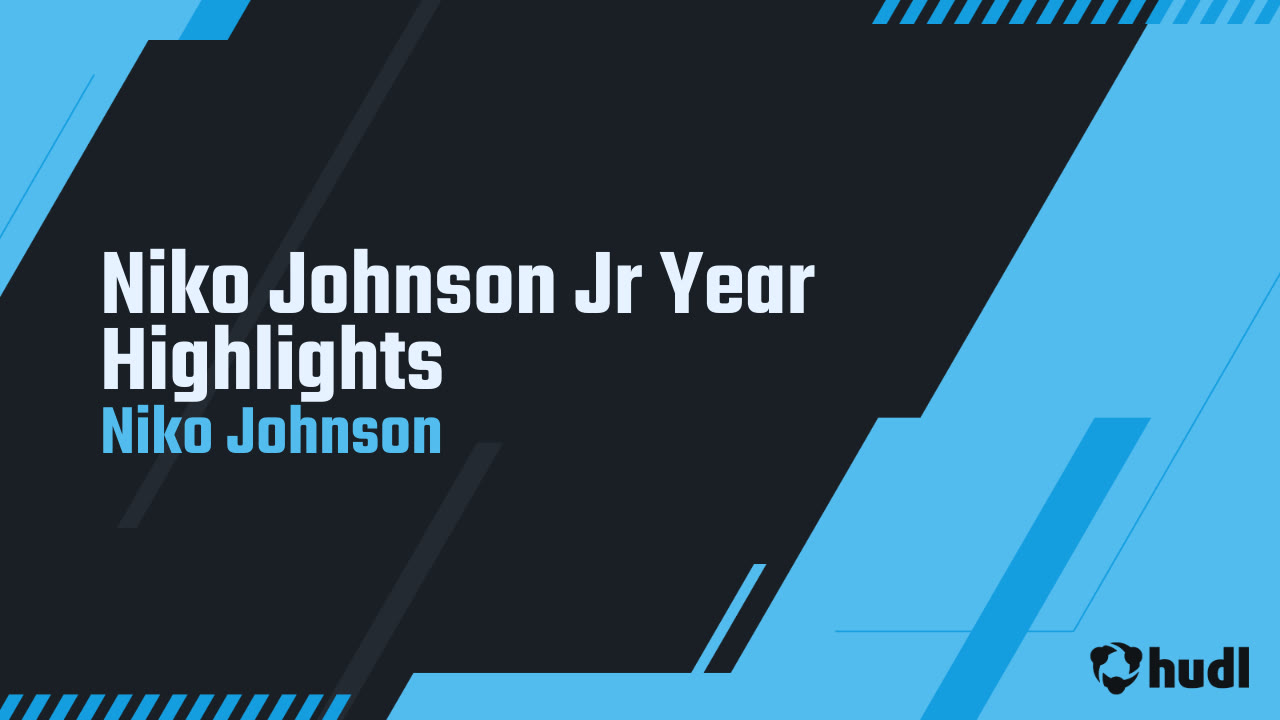 Niko Johnson Jr Year Highlights - Niko Johnson highlights - Hudl