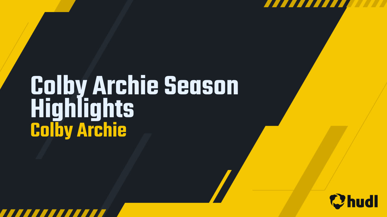 Colby Archie Season Highlights - Coach Archie highlights - Hudl