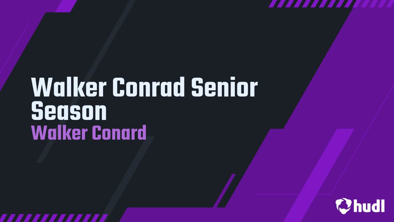 Walker Conrad Senior Season - Walker Conard highlights - Hudl
