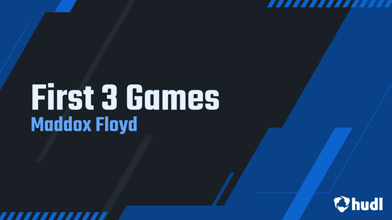 First 3 Games - Maddox Floyd highlights - Hudl