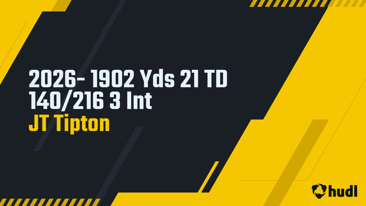 2026- 1902 Yds 21 TD 140/216 3 Int - JT Tipton highlights - Hudl