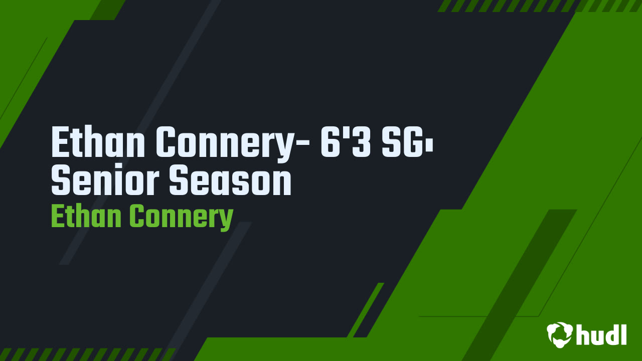 Ethan Connery- 6'3 SG: Senior Season - Ethan Connery highlights - Hudl