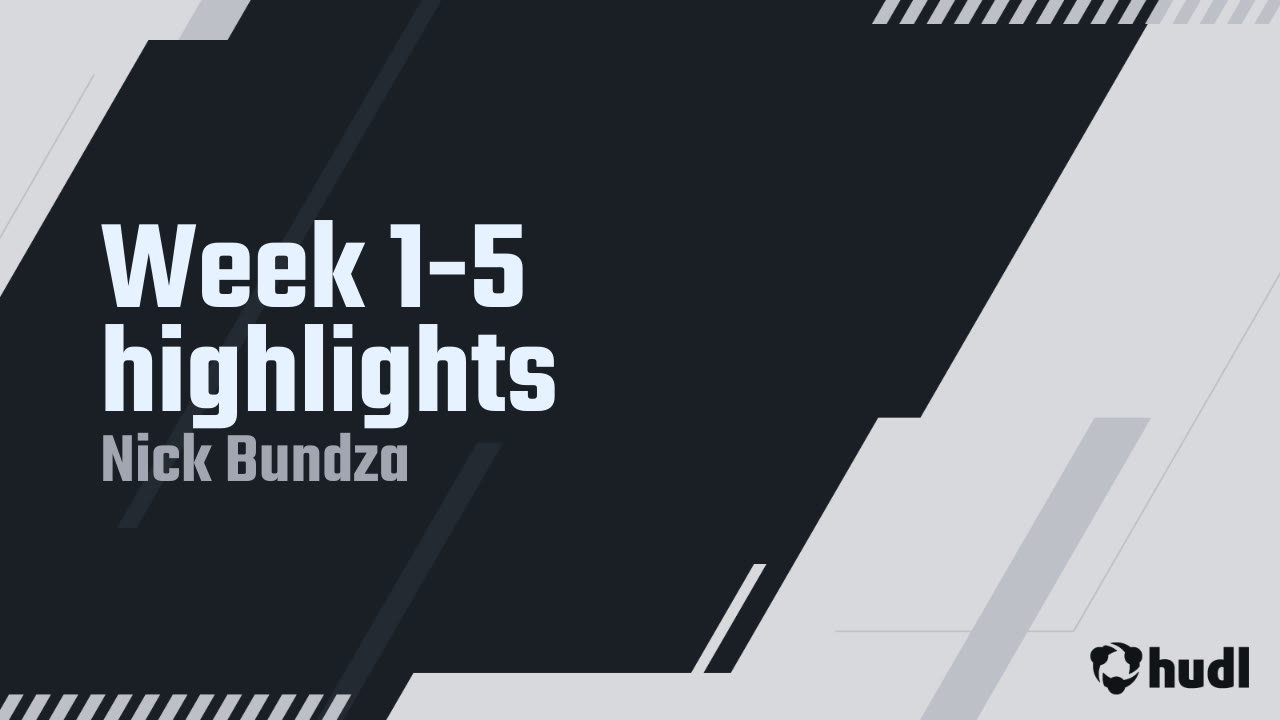 Week 1-5 highlights - Nick Bundza highlights - Hudl