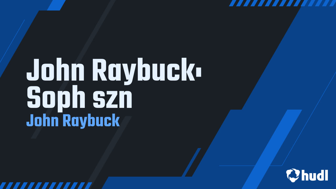 John Raybuck: Soph szn - John Raybuck highlights - Hudl