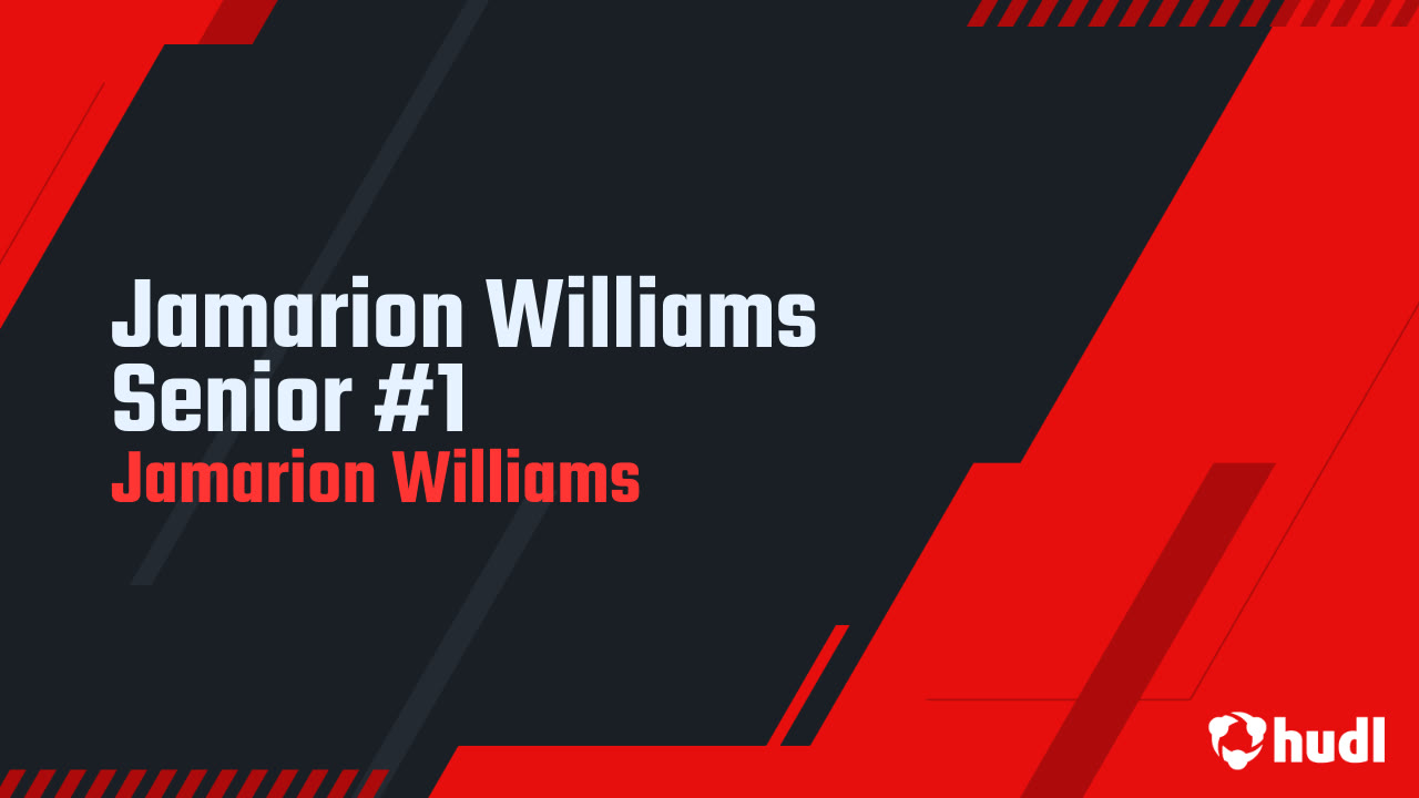 Jamarion Williams Senior #1 - Jamarion Williams highlights - Hudl