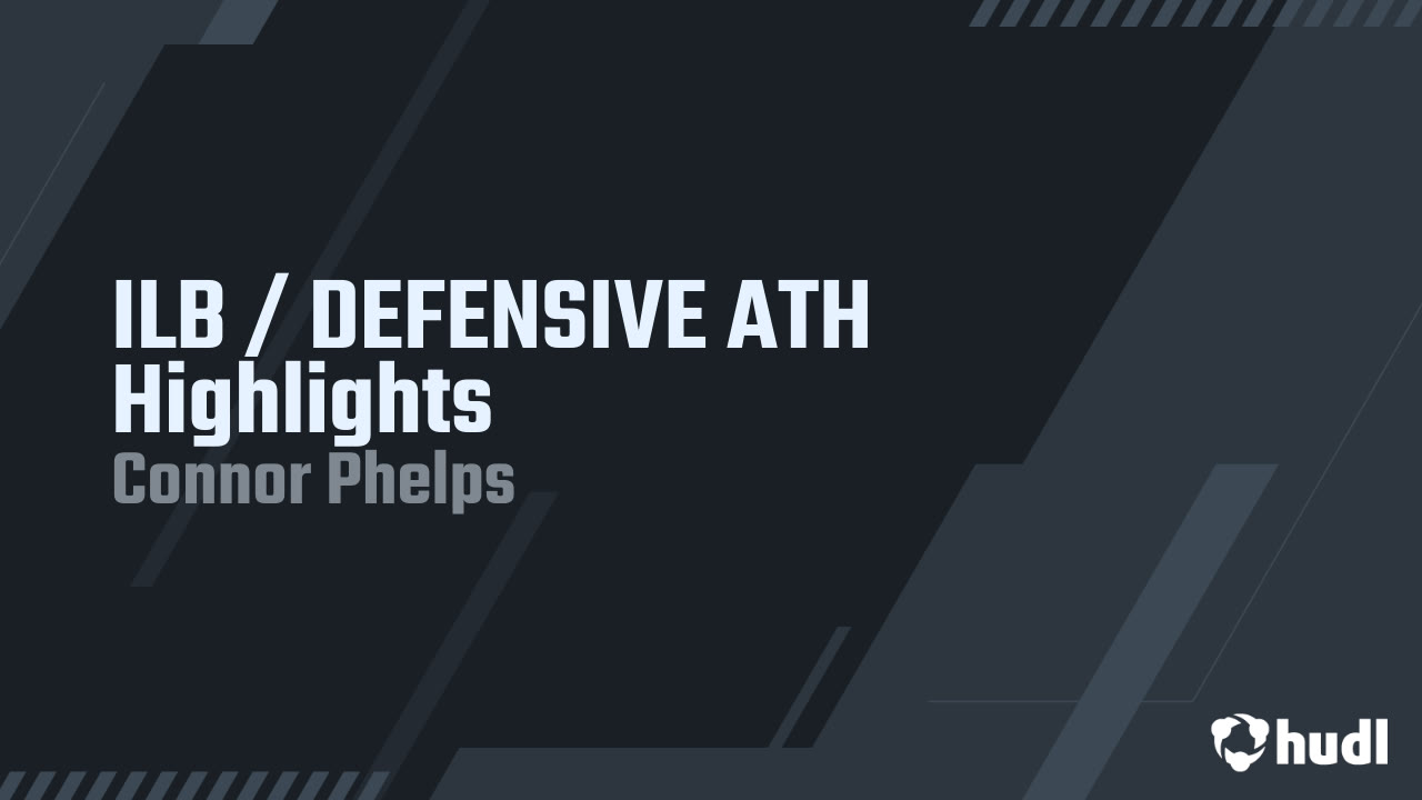 ILB / DEFENSIVE ATH Highlights - Connor Phelps highlights - Hudl